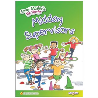 Jenny Mosley's Top Tips for Midday Supervisors - Positive Press ...